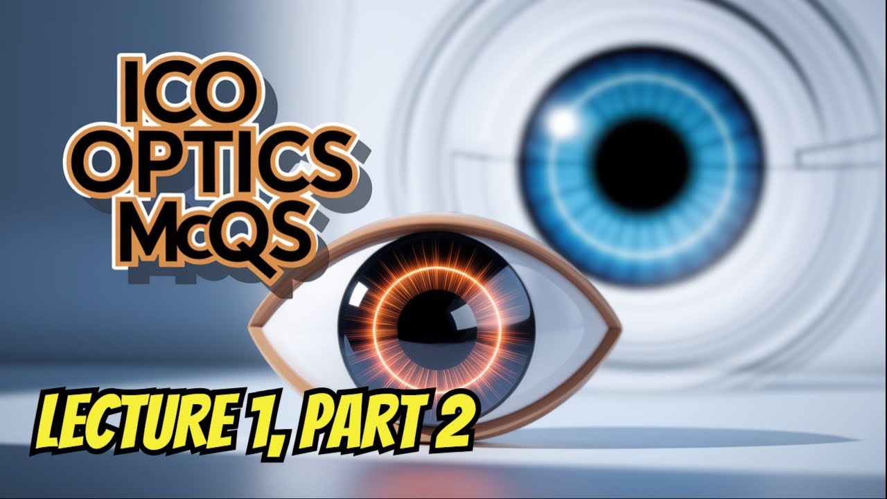 LECTURE 1, Part 2 / Quick guide unit/AMERICAN ACADEMY OPTICS/ICO OPTICS ...