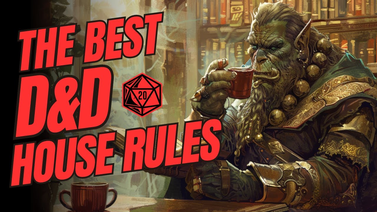 4 BEST D&D House Rules That I Use (Dungeons & Dragons | GM Tips) - YouTube
