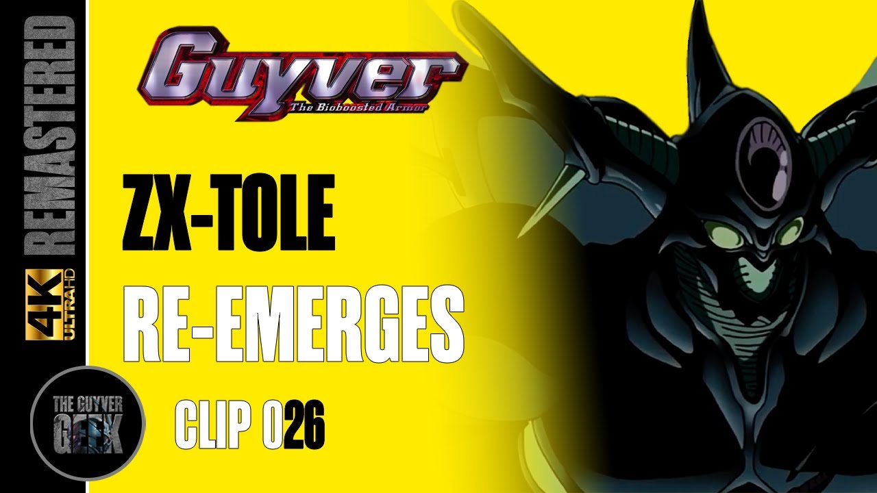 ZX-Tole Re-Emerges | (26/28) | Guyver: The Bioboosted Armor (2005) - YouTube