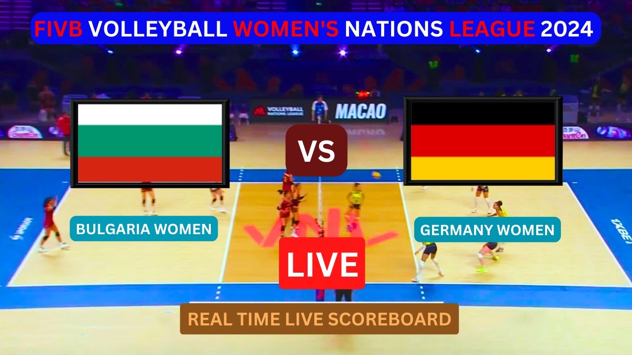 VNL LIVE | BULGARIA vs GERMANY Live Score Update Today FIVB VOLLEYBALL ...