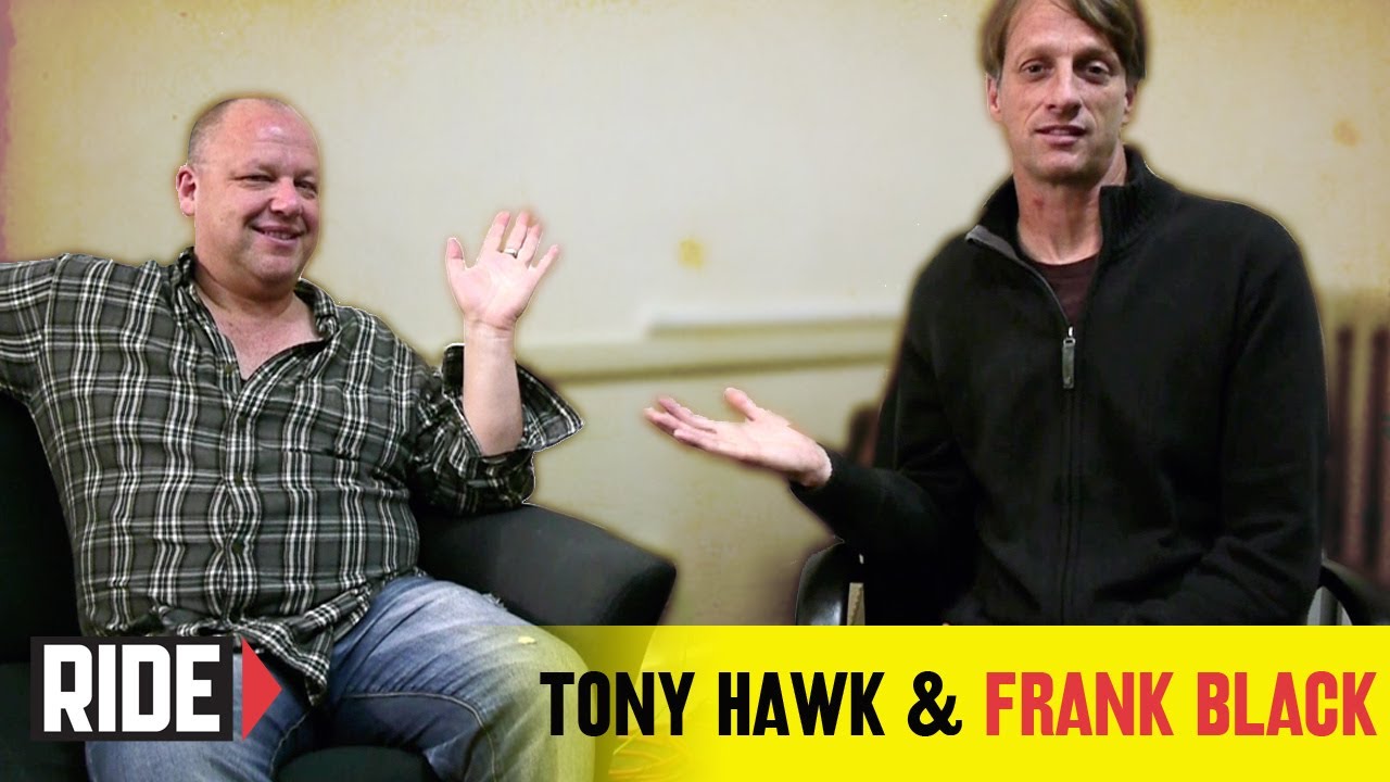 Tony Hawk & Pixies Frontman Frank Black - YouTube