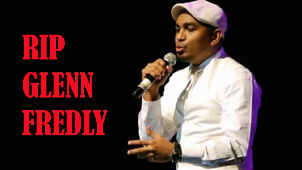 RIP GLENN FREDLY - YouTube