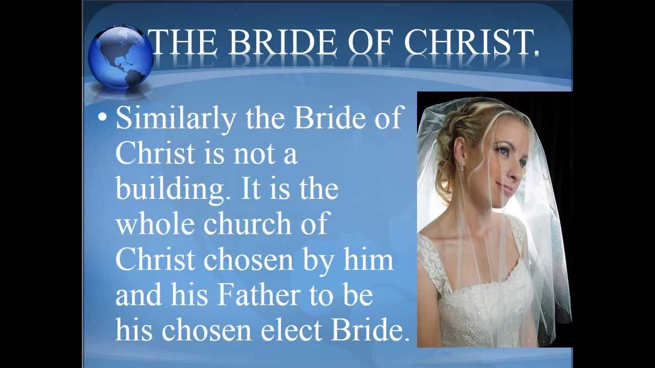 The Church and the Bride of Christ. - YouTube