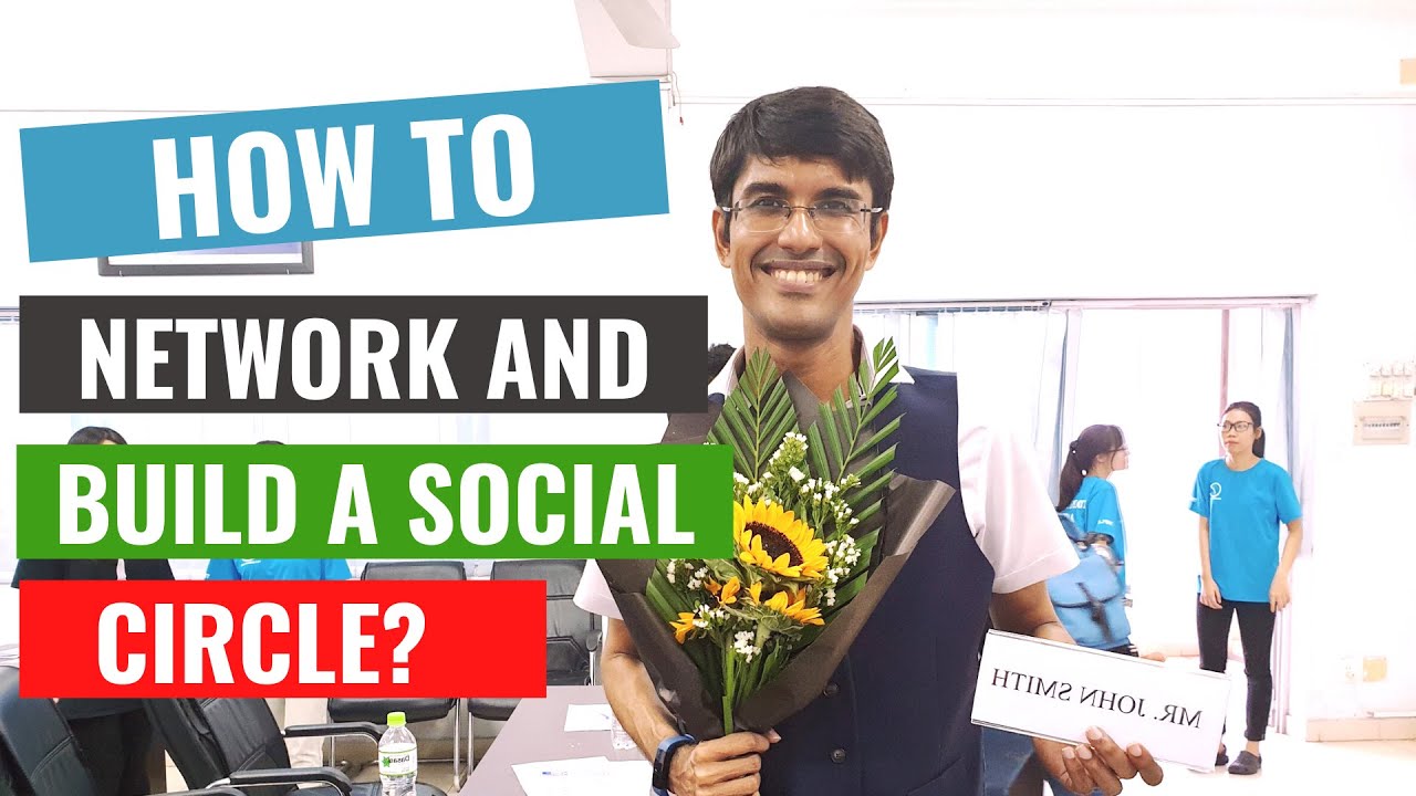 How to Network and Build a Social Circle - YouTube