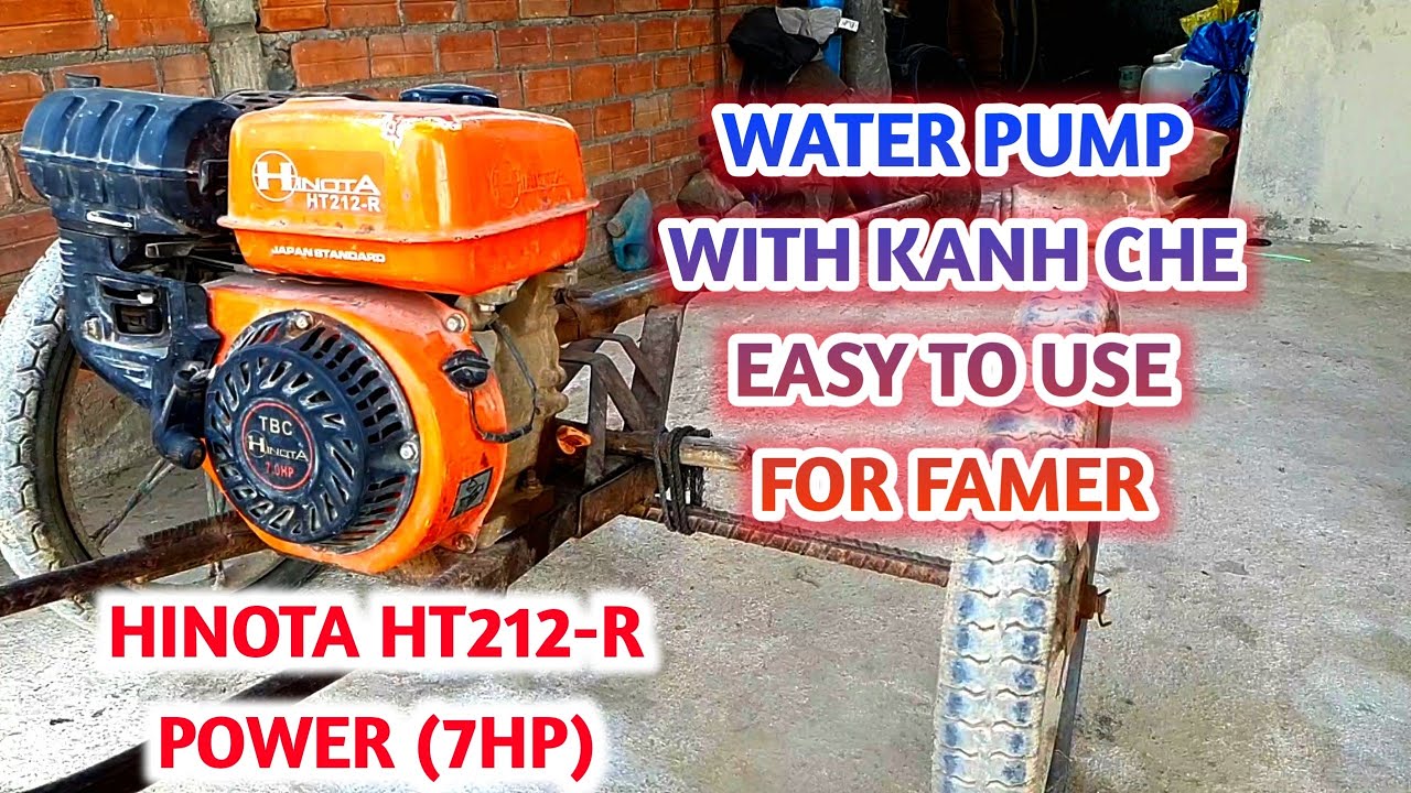 Demonstration hinota HT212-R water pump with Kanhche | Gasoline engine ...