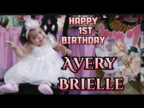 1ST BIRTHDAY OF AVERY BRIELLE - YouTube