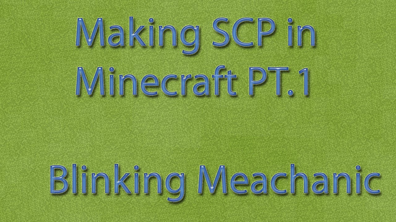 Making SCP in Vanilla Minecraft PT.1 Making a blinking mechanic - YouTube