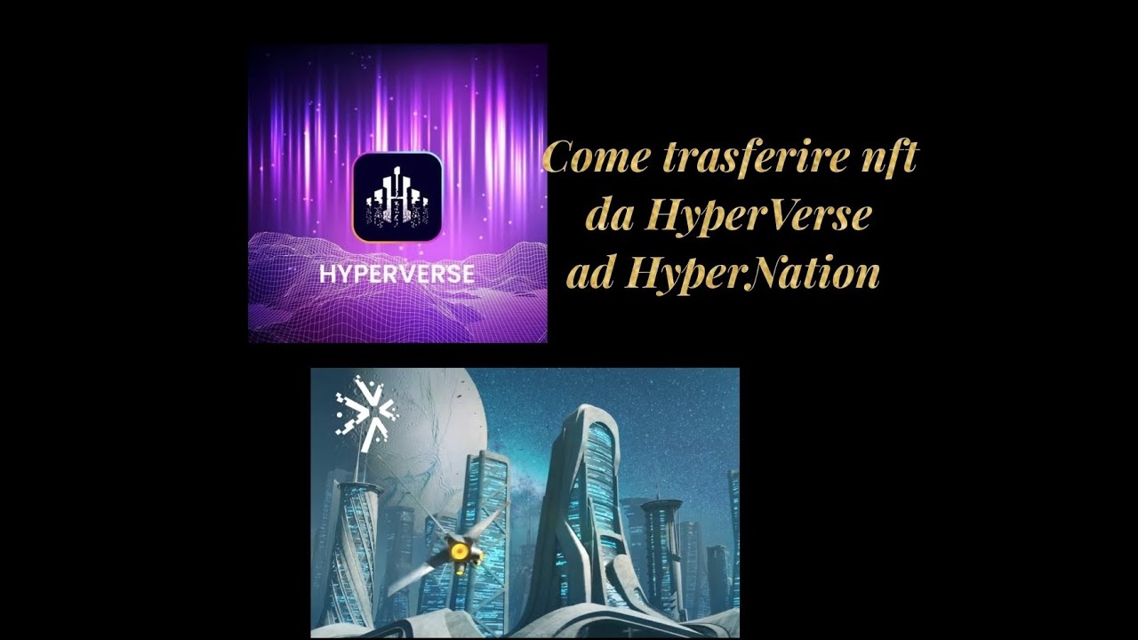 Hyperverse Come trasferire NFT su Hypernation Tutorial - YouTube