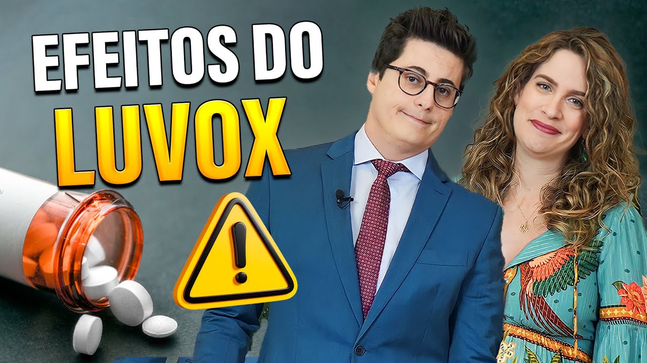 Alerta sobre a FLUVOXAMINA! Entenda os efeitos colaterais do LUVOX ...