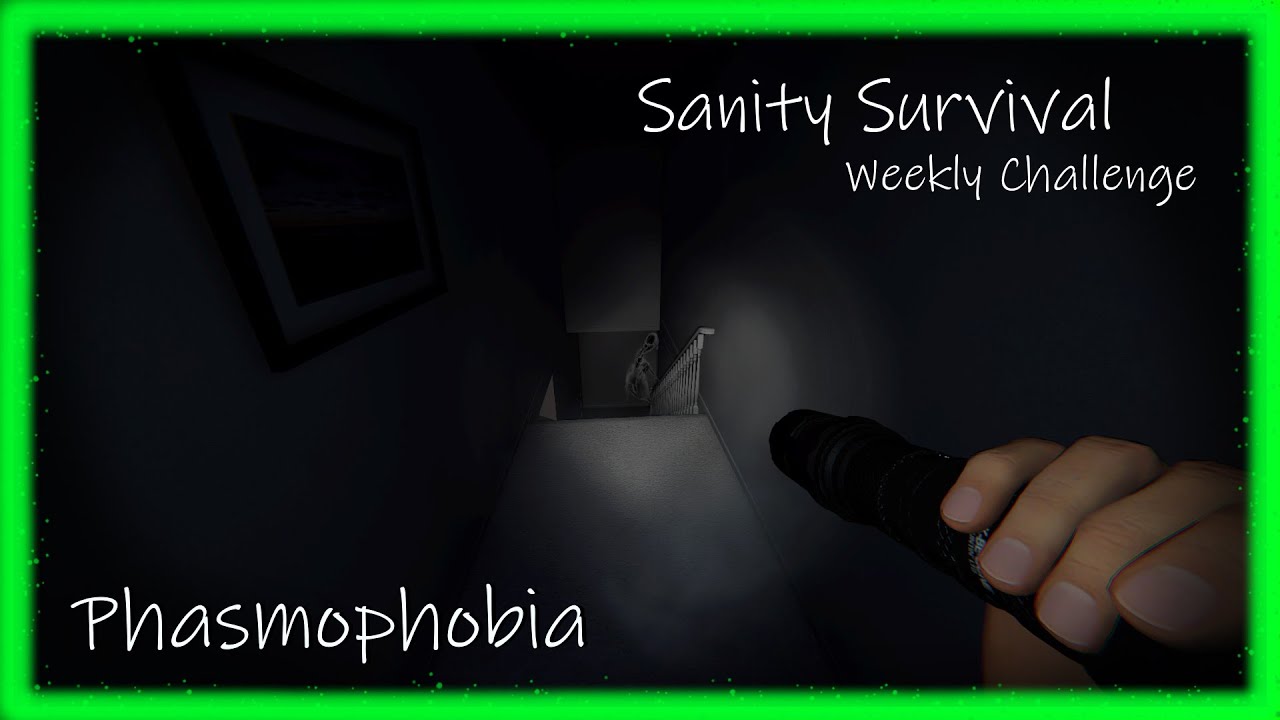 One of the BEST Challenges to participate in! || Sanity Survival || Phasmophobia - YouTube