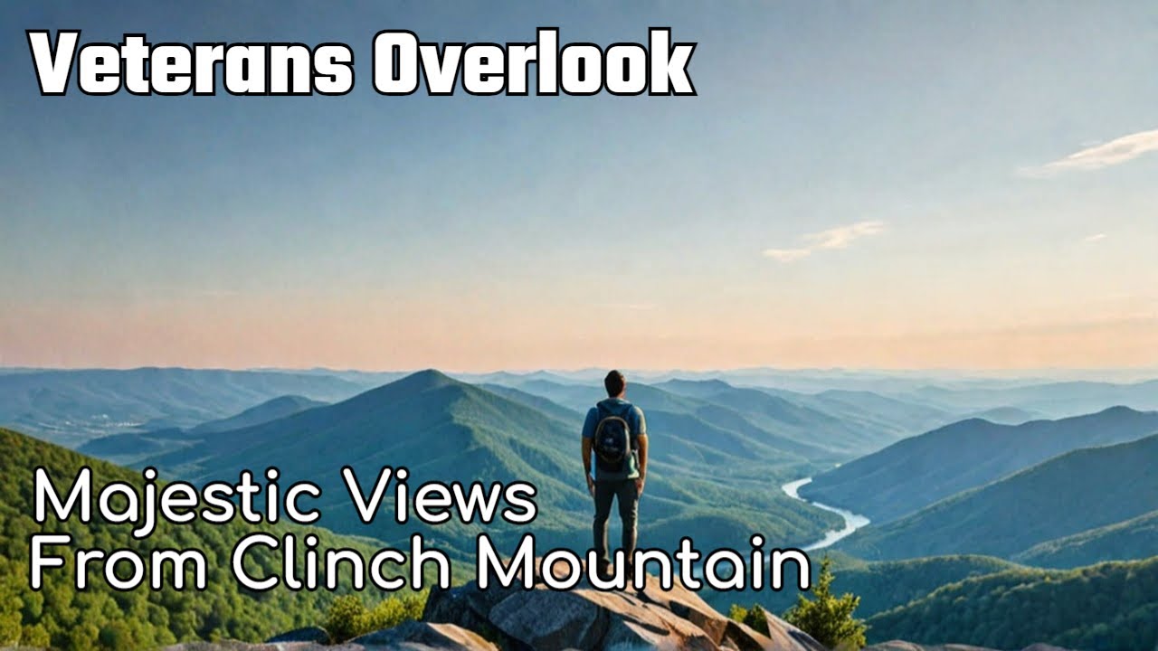 Majestic View From Veterans Overlook On Clinch Mountain! - YouTube