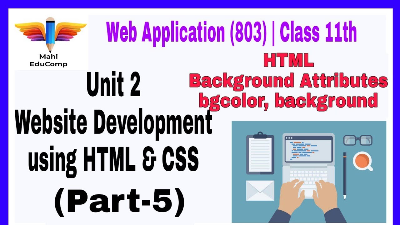 Class 11th 803| Unit-2 Web development using HTML & CSS (Part-5) | HTML ...