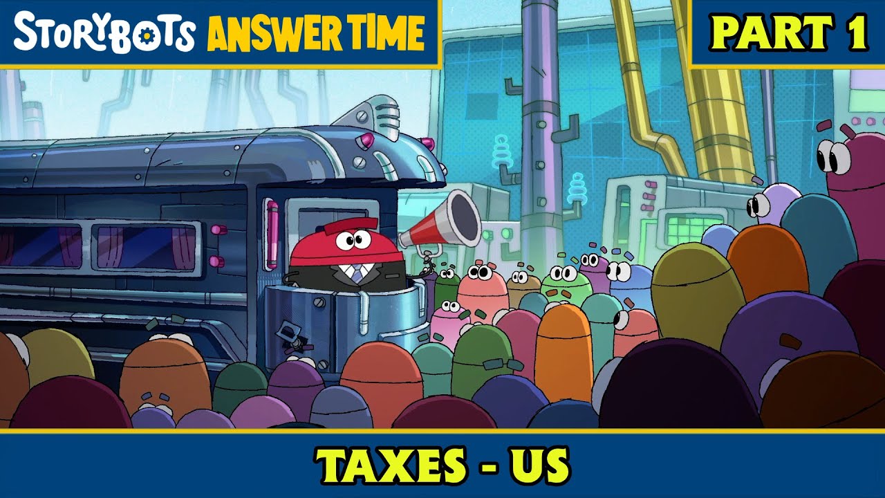 Taxes - US (Part 1/7) | StoryBots: Answer Time - YouTube