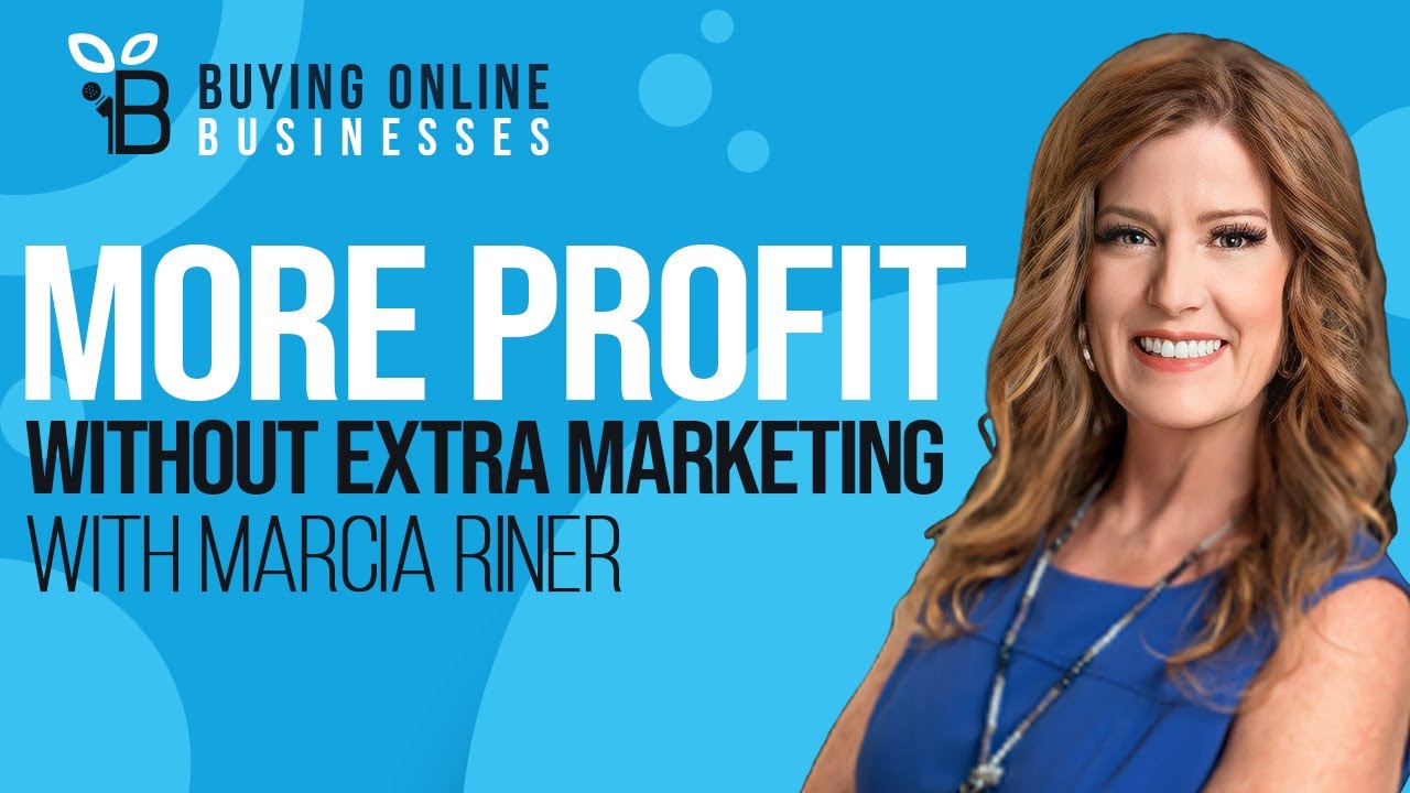 Double Your Profits With No Extra Marketing Or Ad Spend with Marcia ...