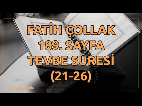 Fatih Çollak - 189.Sayfa - Tevbe Suresi (21-26)