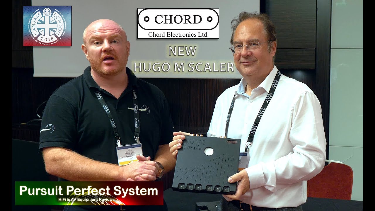 Chord Electronics NEW Hugo M Scaler Rob Watts Interview @ CanJam London ...