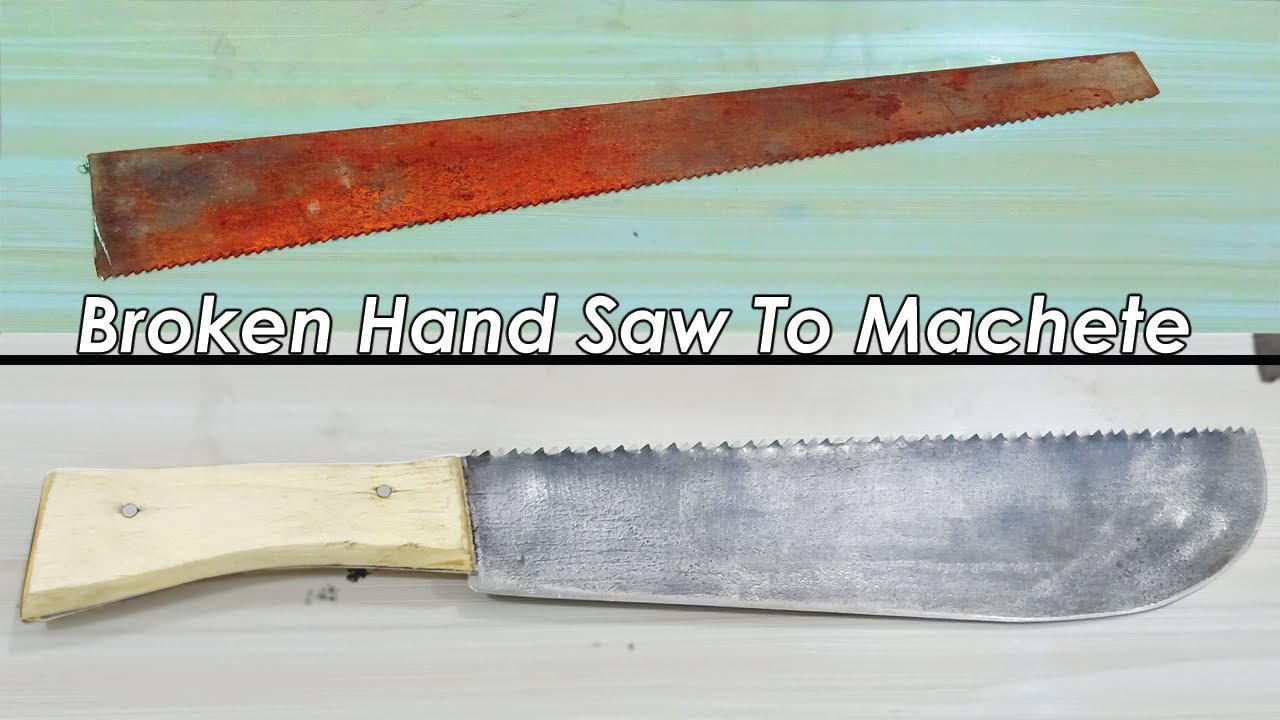 Making Machete from Old Broken Handsaw - YouTube