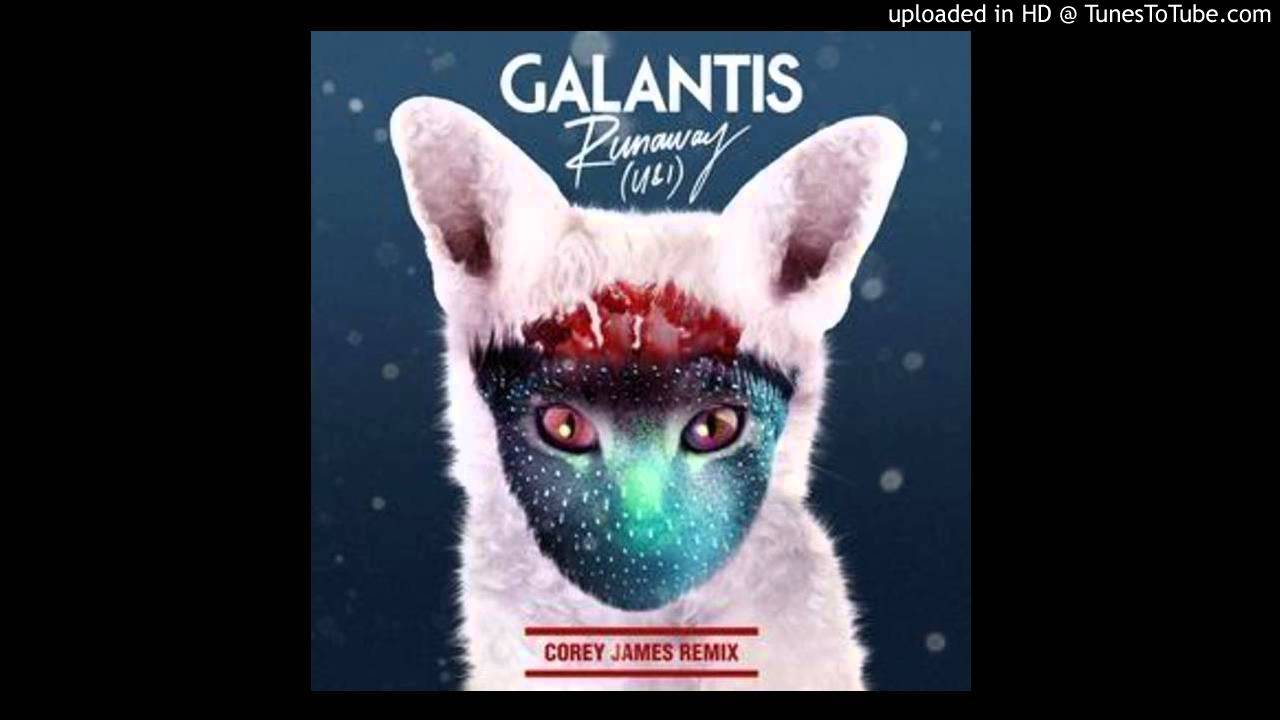 Galantis - Runaway (U&I) (Corey James Remix) - YouTube