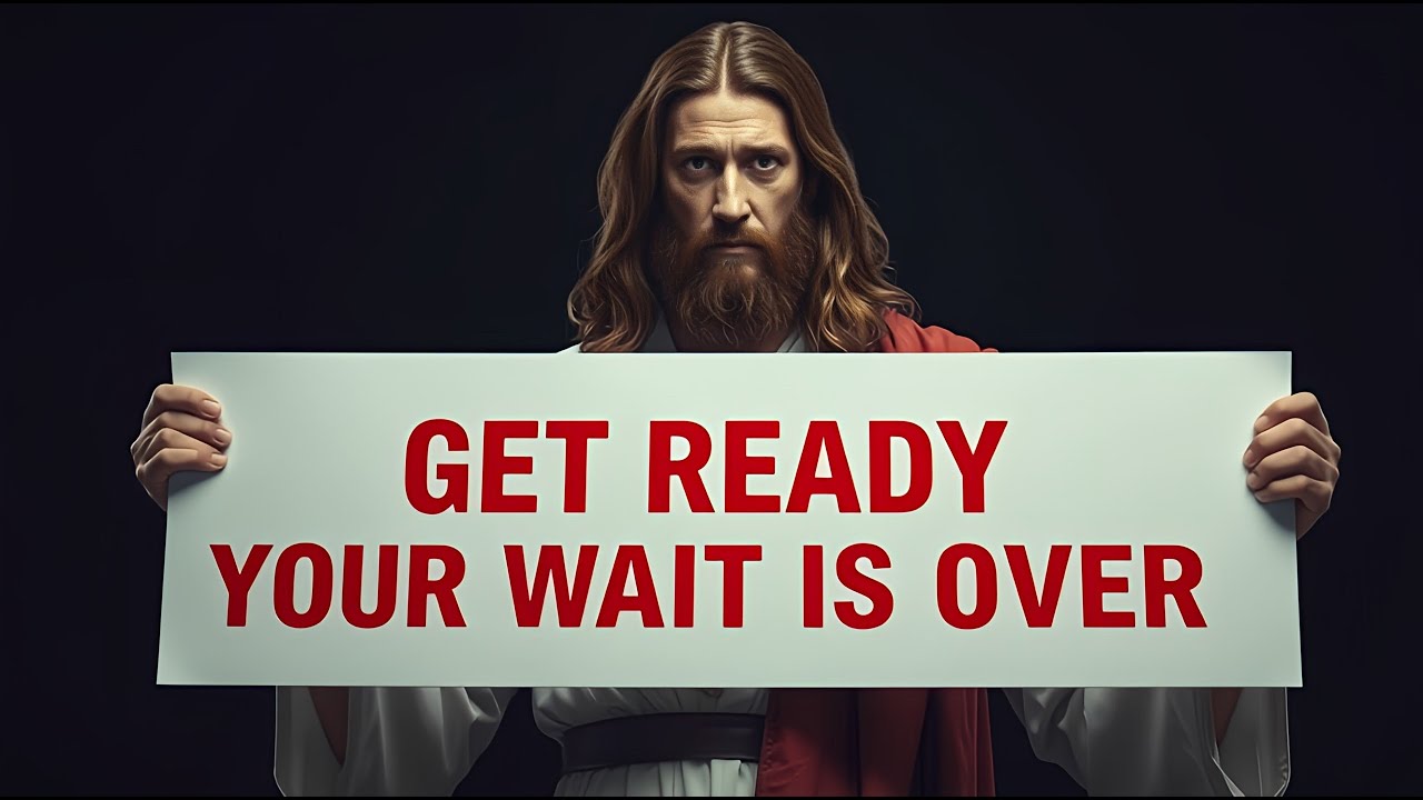 GET READY YOUR WAIT IS OVER | GOD MESSAGE NOW | GOD MESSAGE TODAY ...