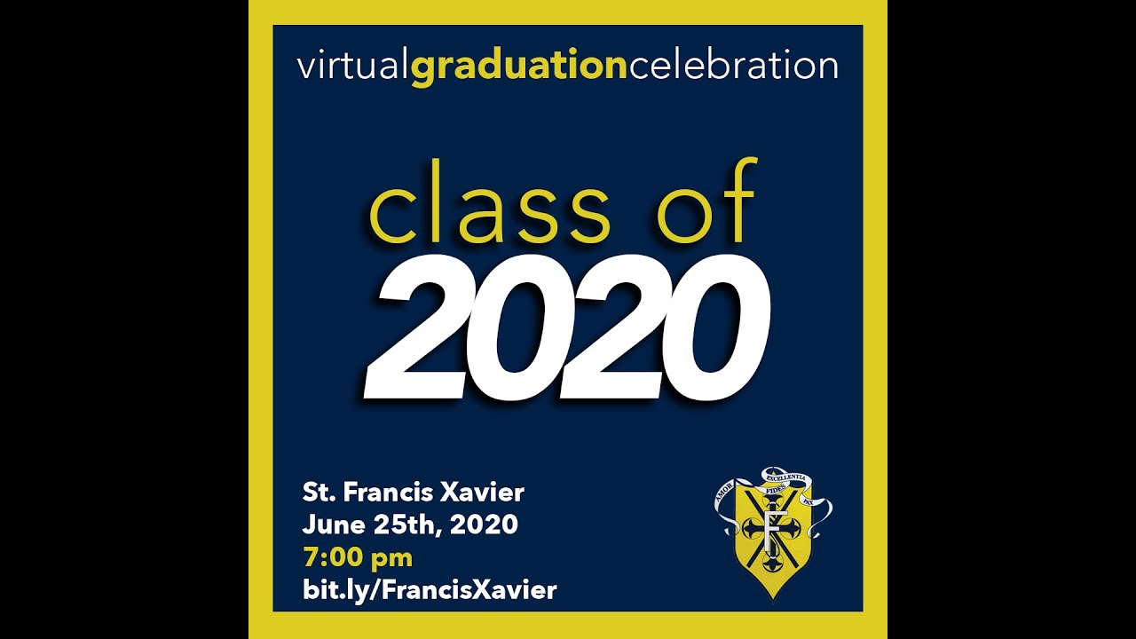 FX Class of 2020 Virtual Graduation Celebration - Studio X - Xavier ...