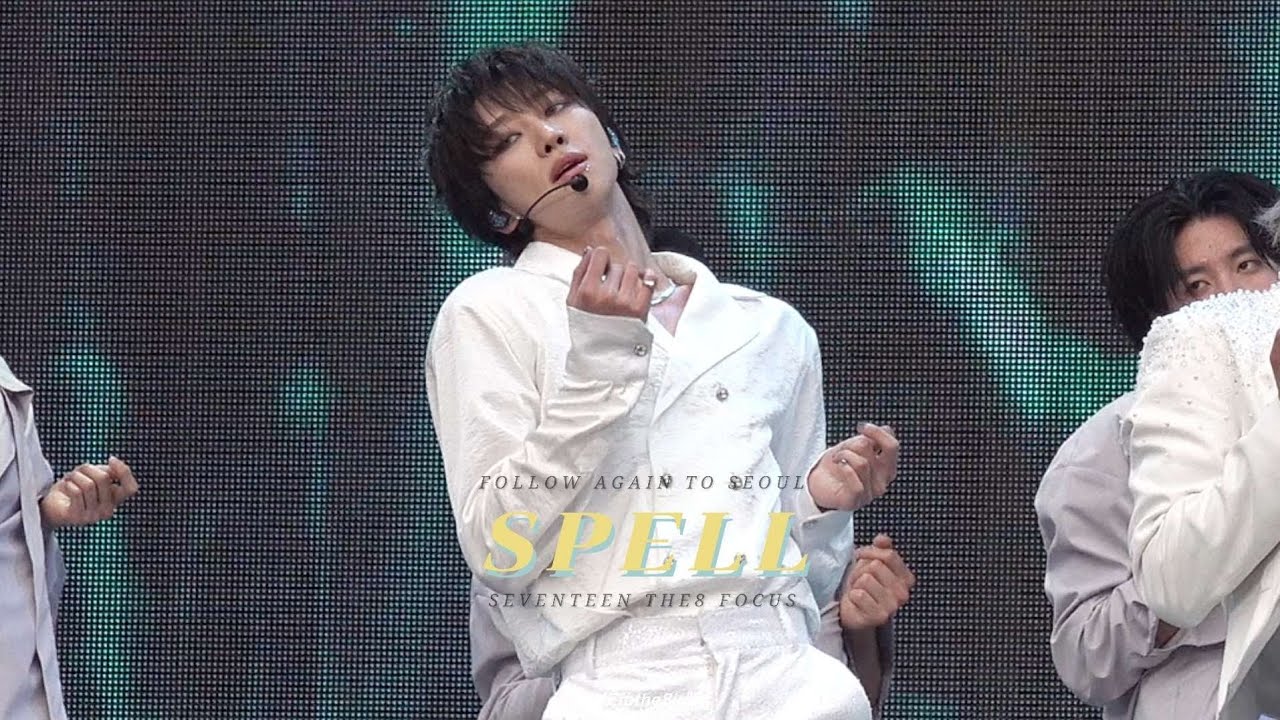 [4K] 《SPELL》 디에잇 직캠 (THE8 FOCUS) | 2024 FOLLOW AGAIN TO SEOUL - YouTube