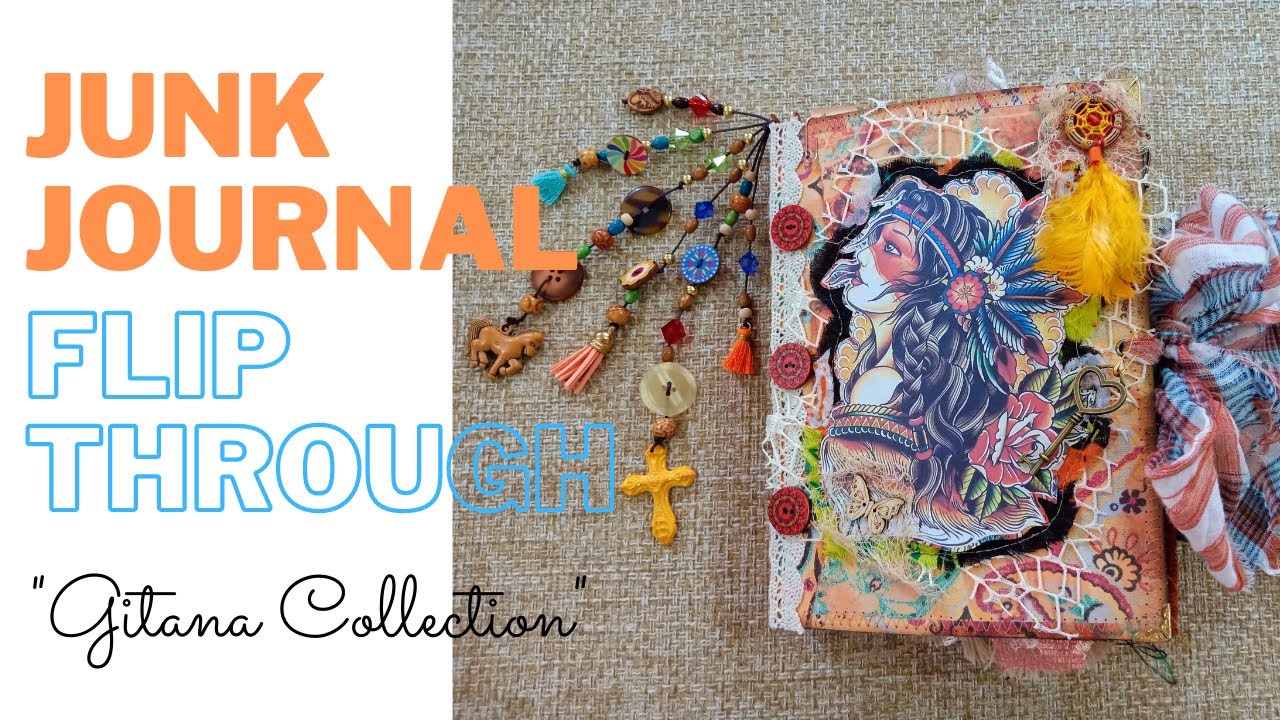 Boho Gypsy Themed Junk Journal Flip Through (Gitana Collection) # ...