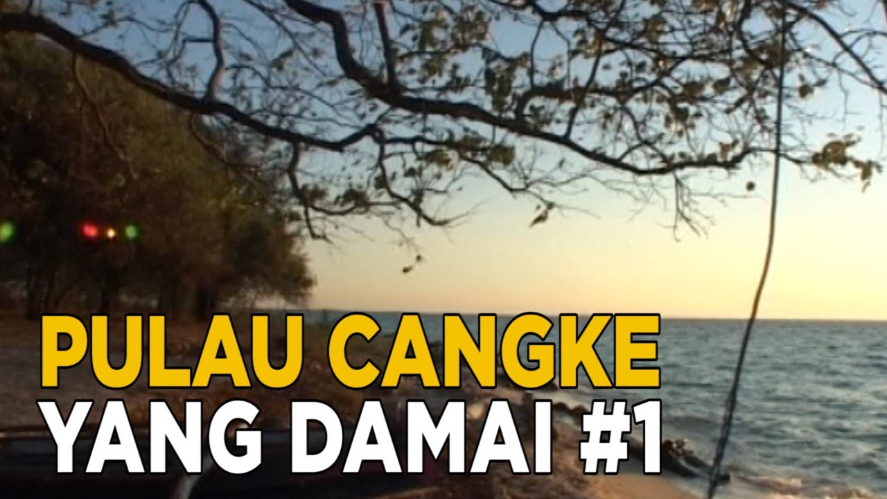 Akhirnya kutemukan kedamaian di Pulau Cangke | KEJAMNYA DUNIA - YouTube
