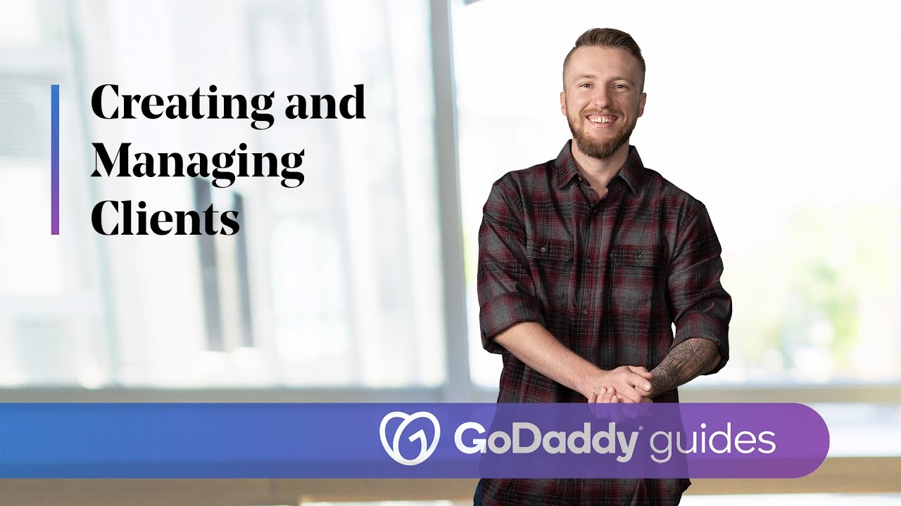 Creating and Managing Clients – The Hub by GoDaddy Pro - YouTube