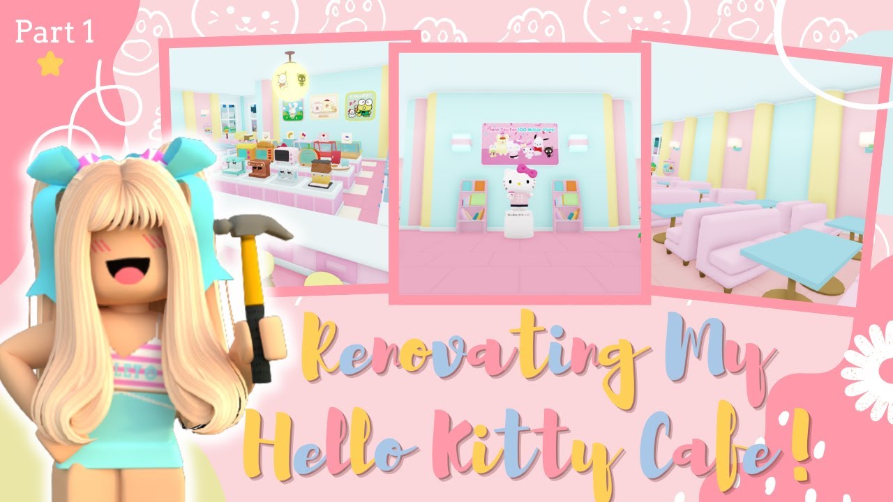 ⭐️ Renovating My Hello Kitty Cafe!!🎀🌸(Part 1) || Roblox - YouTube