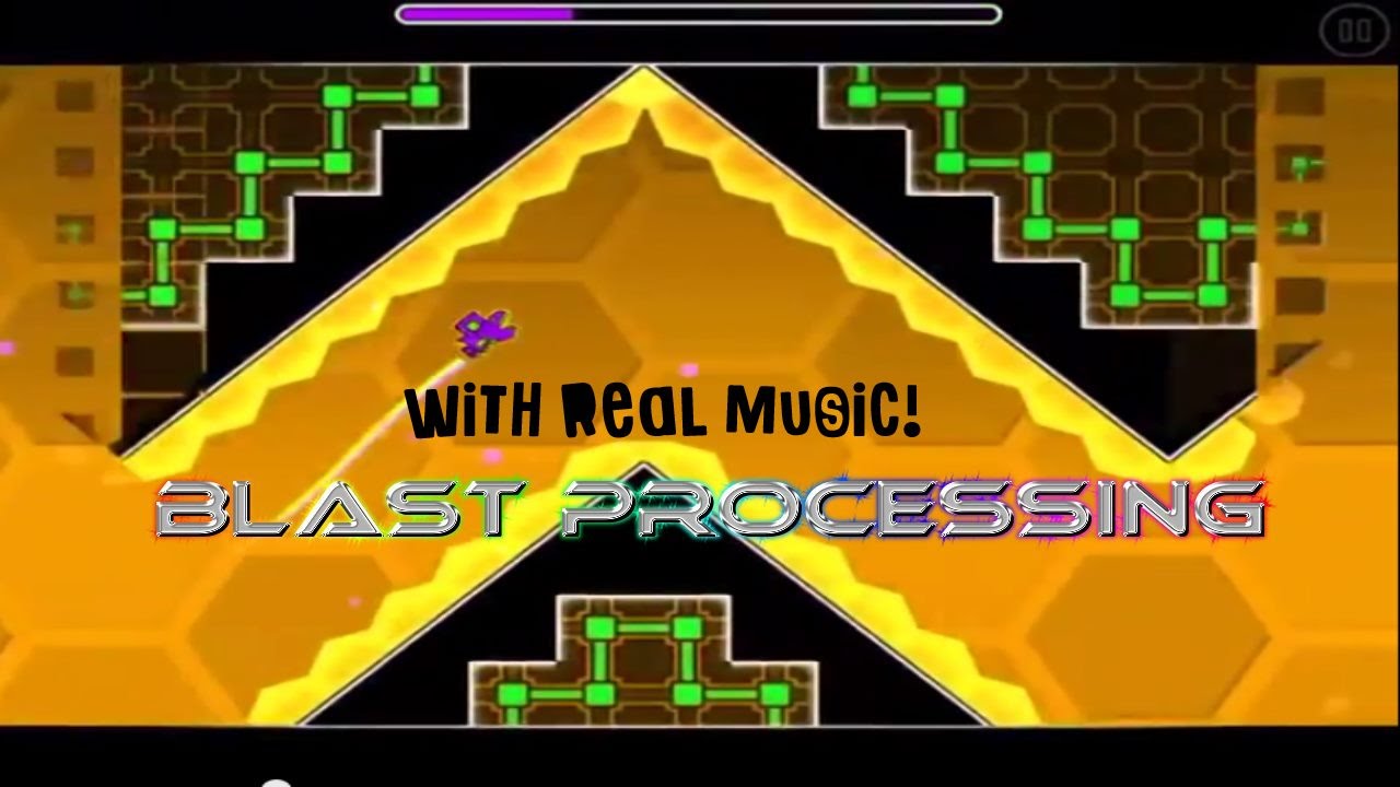 With Real Music! - Blast Processing by Minesap (Geometry Dash) - YouTube