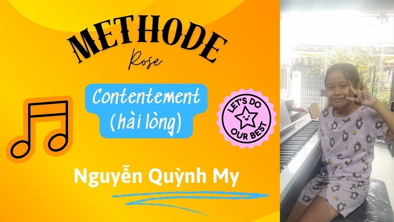 Piano Method Rose || Contentement (hài lòng) || Quỳnh My. - YouTube Music