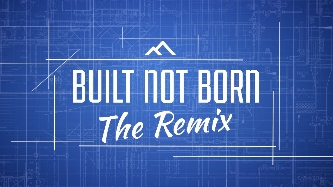 Built Not Born: The Remix Pt. 2: Building Great Kiddos - YouTube