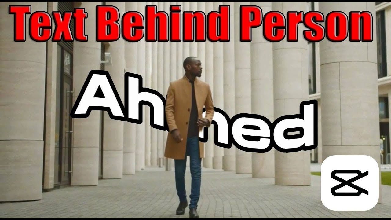 Text Behind Person Effect || Place Text Behind People || Capcut ...
