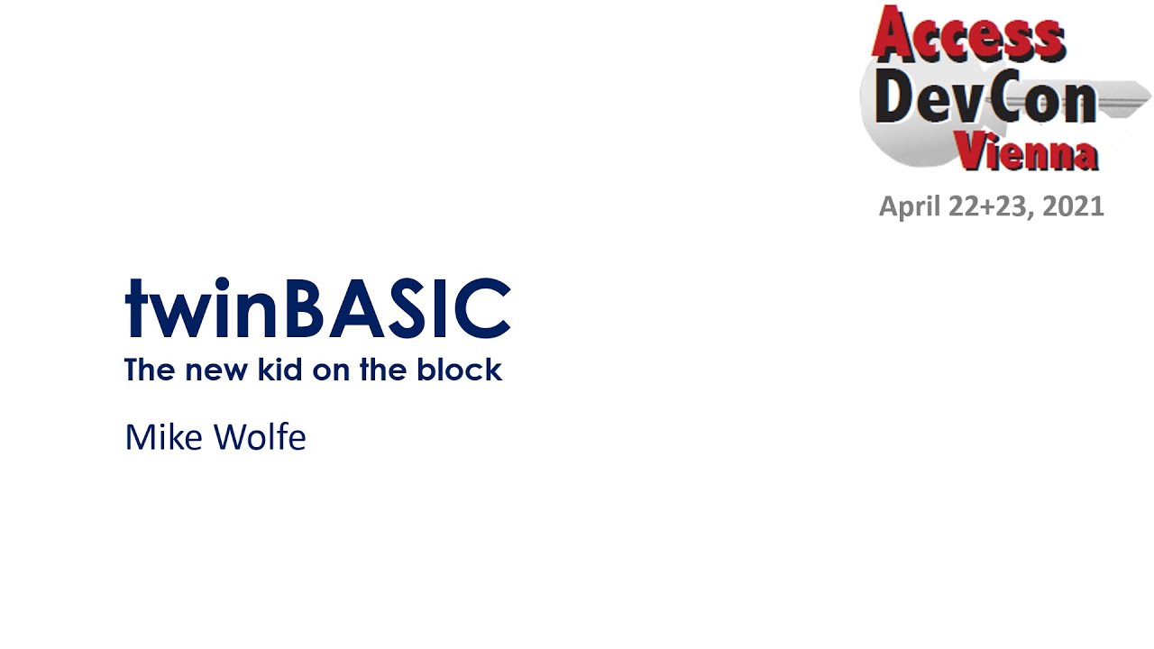 Access DevCon 2021 - twinBasic - YouTube