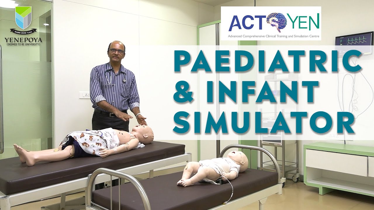Paediatric & Infant Simulator | ACTS-YEN | Simulation Centre | Yenepoya ...