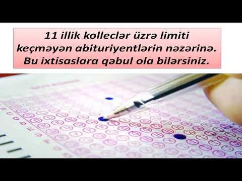 11 illik kollec üzrə limiti keçməyən abituriyentlərin nəzərinə.Bu ixtisaslara qəbul ola bilərsiniz.