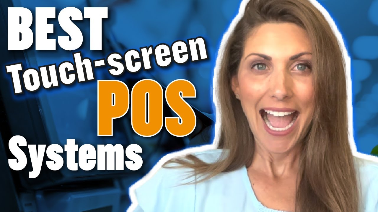 4 Best Touch-screen POS Systems for Small Business - YouTube