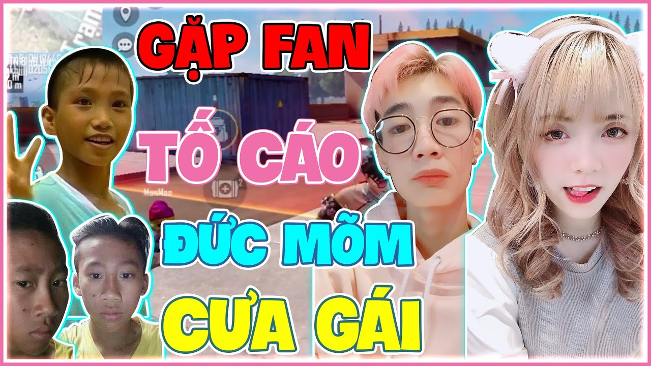 [FREE FIRE] BÉ MON GẶP FAN TỐ CÁO ĐỨC MÕM CƯA GÁI VÀ CÁI KẾT ... - YouTube