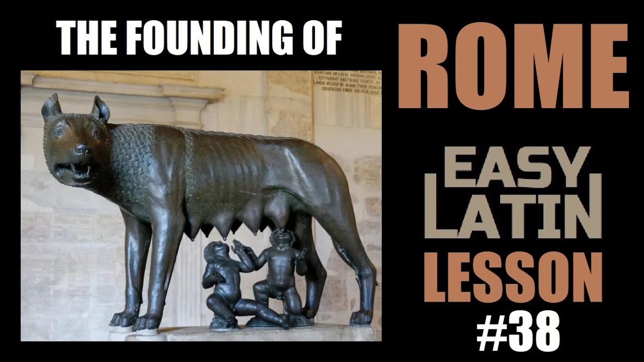 The Founding of Rome Part 1 | Easy Latin Lesson #38 - YouTube