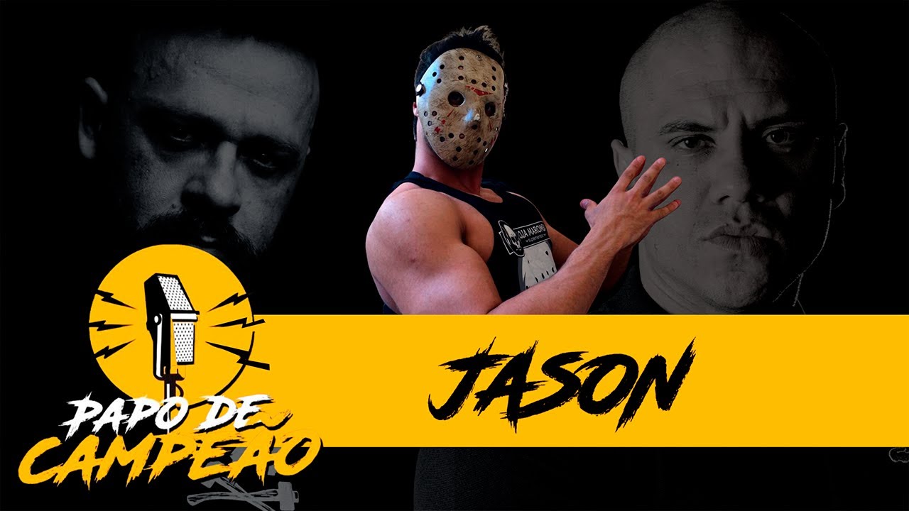 JASON - #36 PAPO DE CAMPEÃO - YouTube