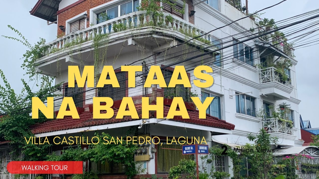 Walking Tour Villa Castillo/ Pacita 2 San Pedro, Laguna/ MATAAS NA ...