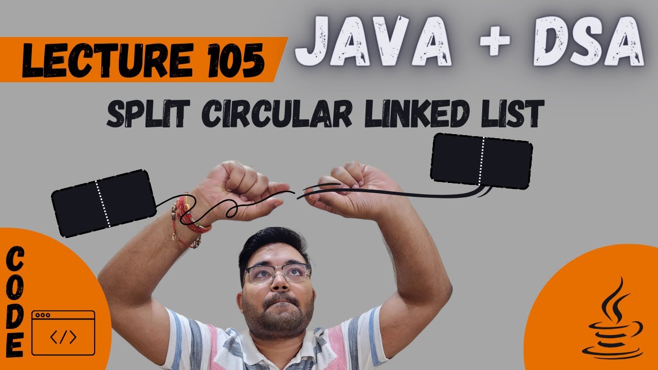 L 105 Split Circular Linked List Java Dsa Placement Faang Youtube