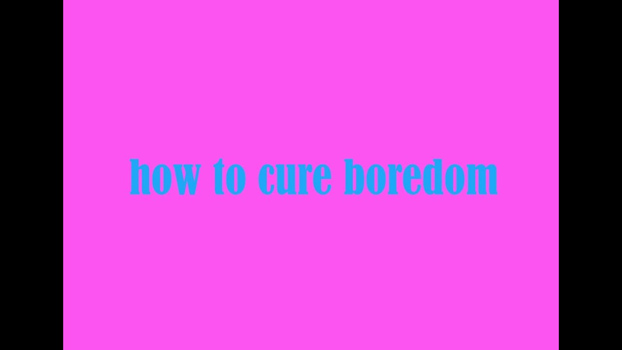 how to cure boredom with the board button - YouTube