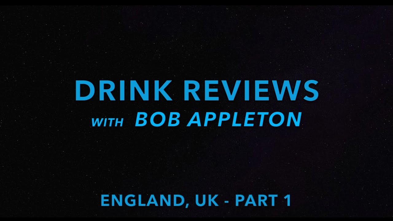 DRINK REVIEWS with BOB APPLETON - Tavistock, England - Part 1 - YouTube