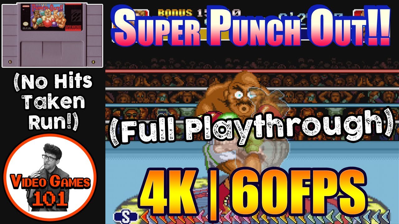 Super Punch Out!! Playthrough | No Hits Taken | 4K 60FPS | Video Games ...