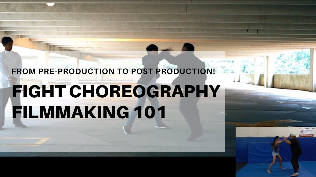 How To Easily Learn Fight Choreography Filmmaking! Preproduction ...