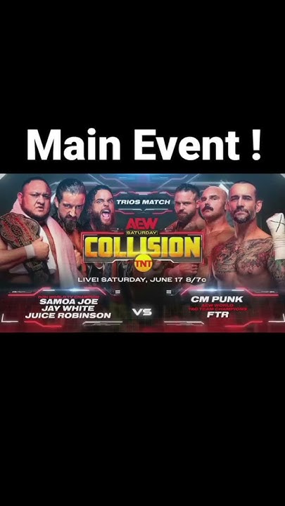 CM Punk and FTR vs Jay White, Juice Robinson and Samoa Joe is officially set for AEW Collision ...
