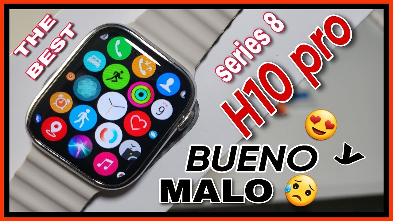 H10 PRO LA MEJOR REPLICA SERIE 8 - YouTube