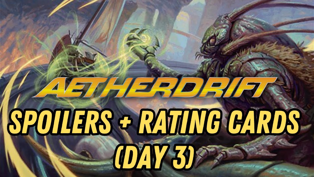 Aetherdrift MTG Spoilers! New Combos and Rating Each Card on a Scale of ...