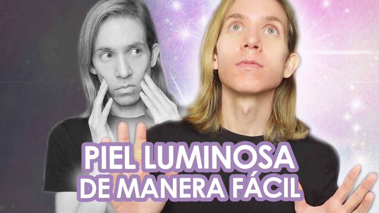 5 Razones de PIEL OPACA - Aprende a ILUMINAR tu piel - GLOW SALUDABLE ...